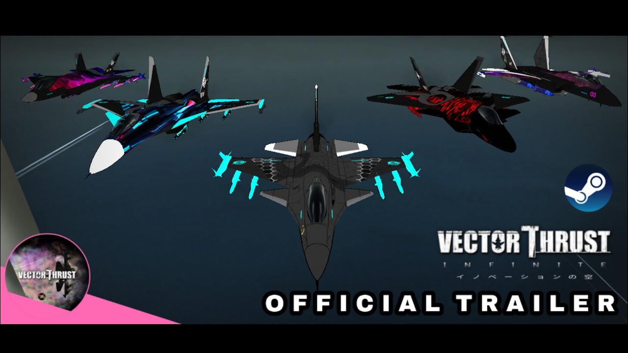 Vector Thrust Infinite Official Trailer #1 - Infinity Squadron - YouTube