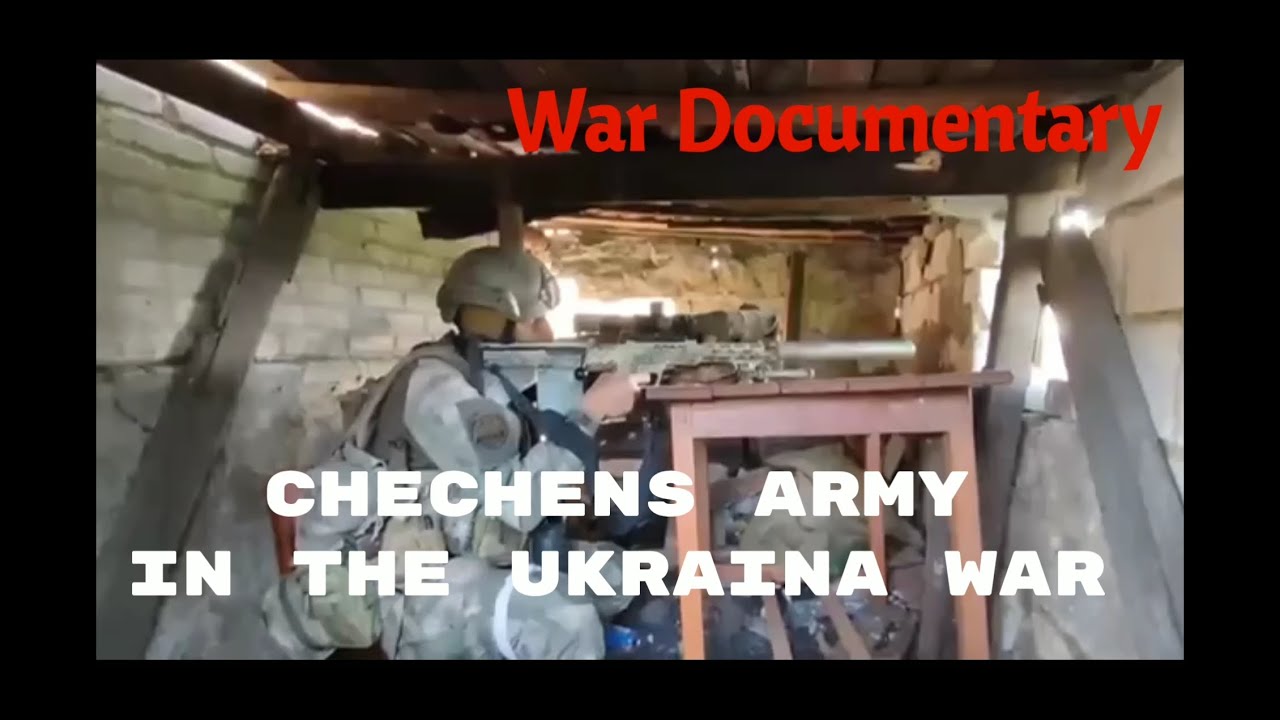 Chechen War Documentary : Chechen's Army In The Ukrainian War | P II ...