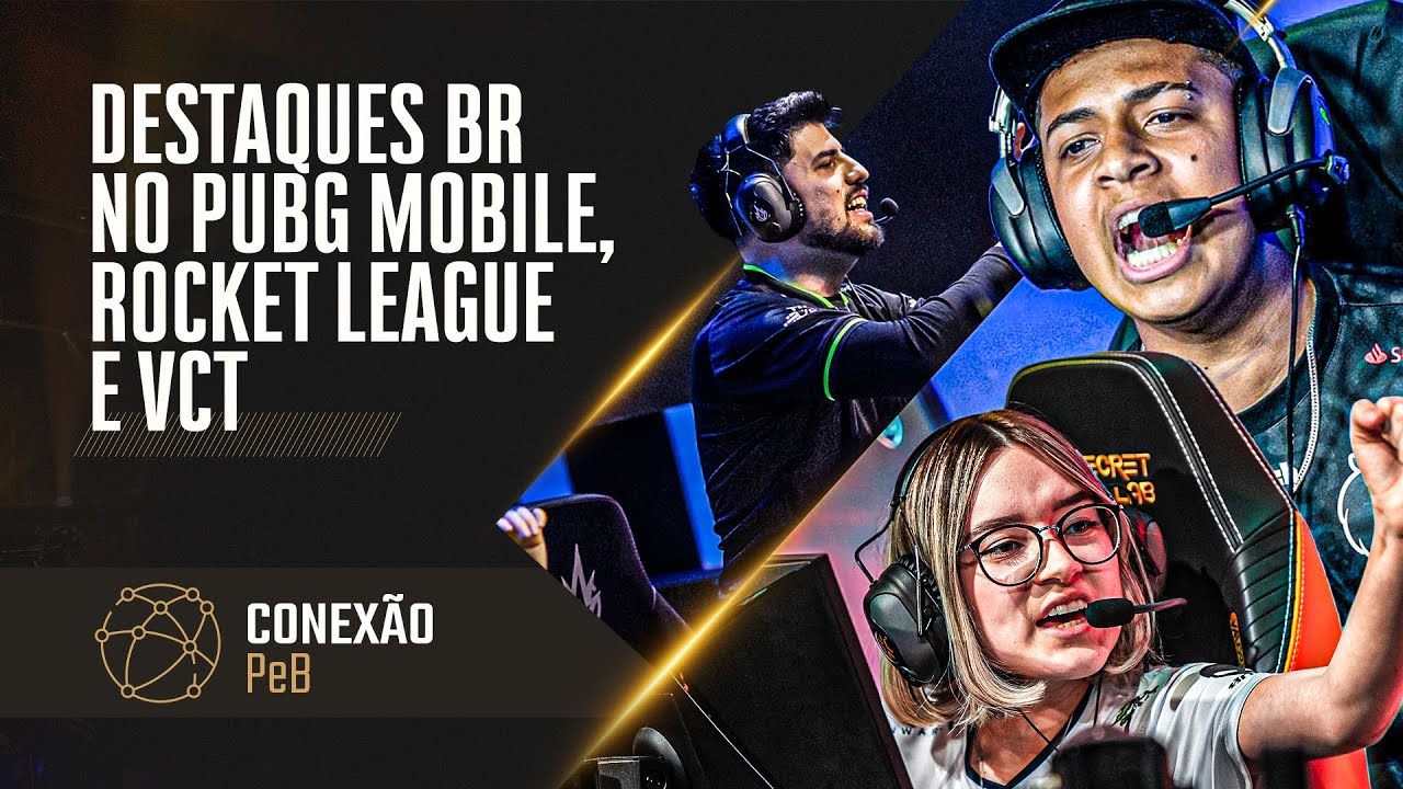 BRASILEIROS NO VCT AMÉRICAS, MUNDIAL DE PUBG MOBILE, FURIA NO RL, GAME ...