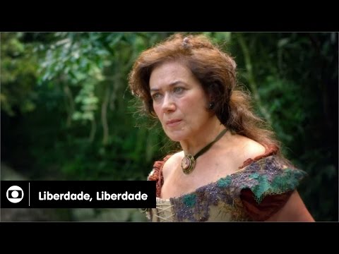 Liberdade, Liberdade: capítulo 10 da novela, terça, 26 de abril, na Globo