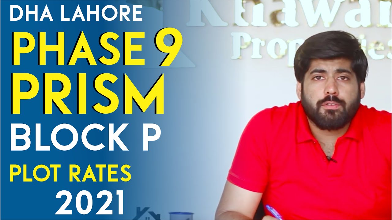 DHA Lahore Phase 9 Prism P Block | Development, Location, Map ...