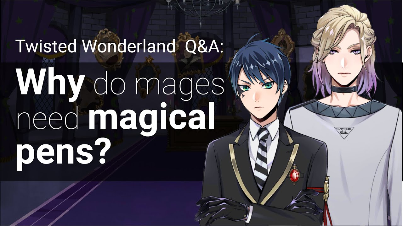 Q&A: Why do mages need magical pens? (Twisted Wonderland) - YouTube
