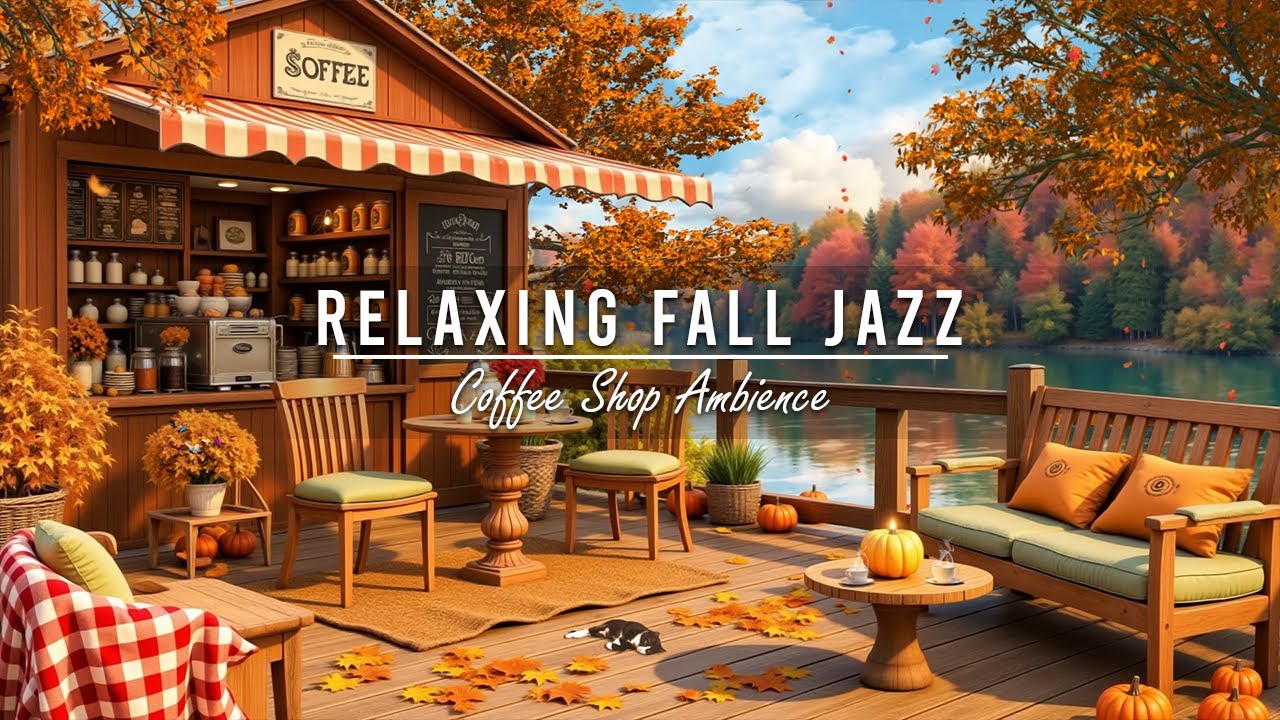 Cozy Fall Coffee Shop Ambience ~ Jazz Relaxing Music 🍂 Smooth Jazz ...