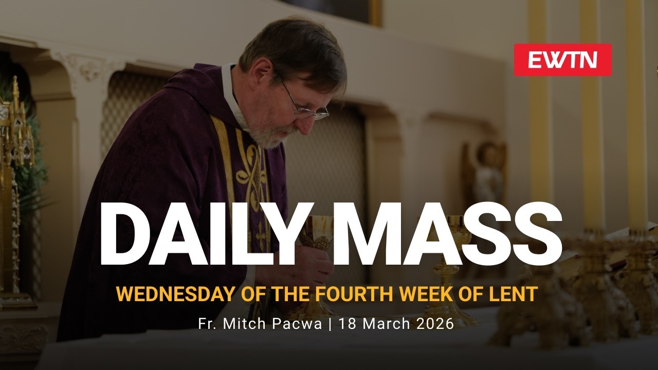 Catholic Daily Mass - Daily TV Mass - March 18, 2026 - YouTube
