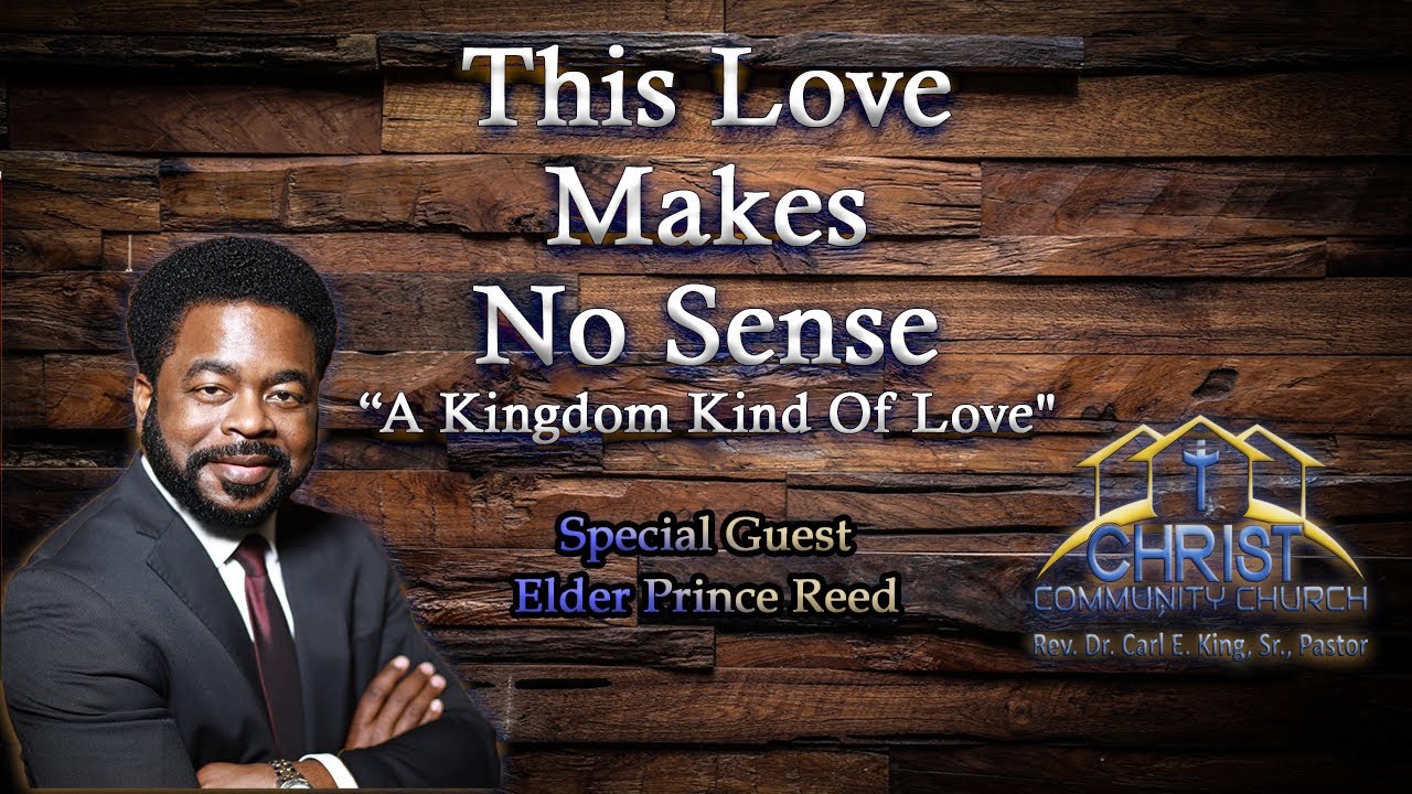"This Love Makes No Sense: A kingdom kind of love": Elder Prince Reed ...