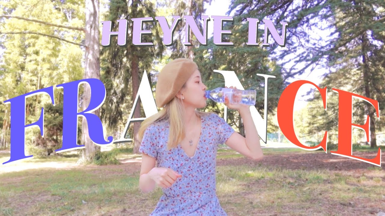 혜이니(HEYNE) 프랑스에 가다 Heyne in France #1 - YouTube
