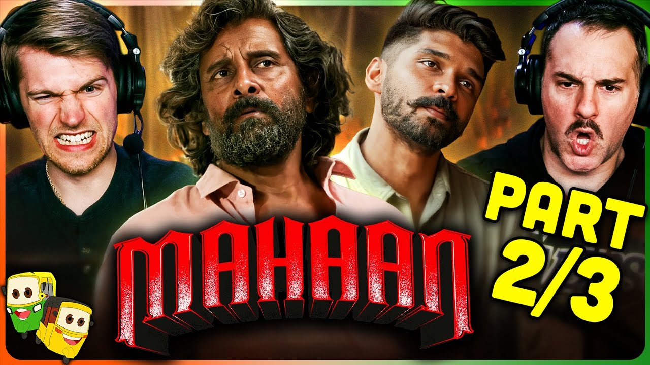 Part 2/3 - MAHAAN Movie Reaction! | Vikram | Dhruv Vikram | Bobby Simha ...
