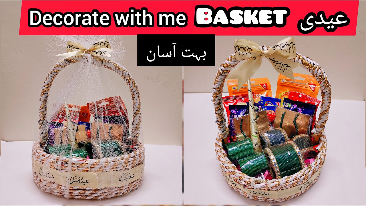 eidi basket decoration ideas||eid basket ideas||gift basket decoration ...