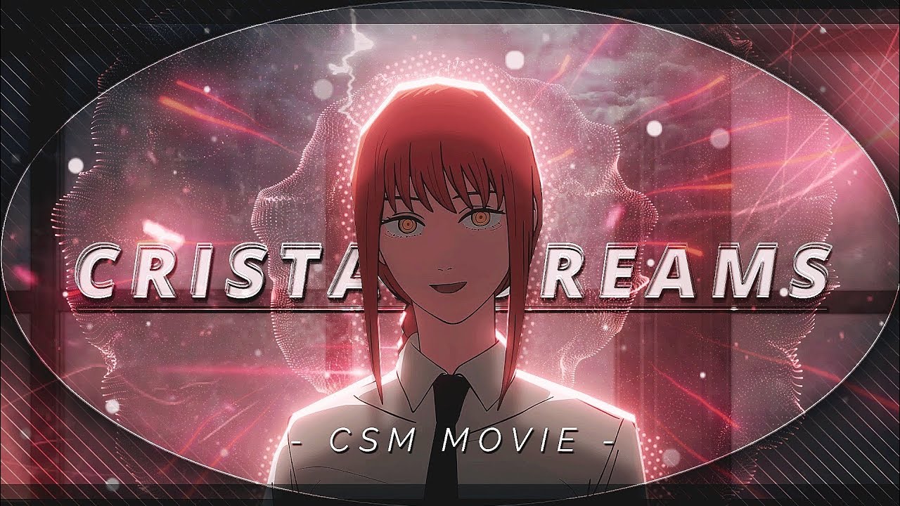 "CSM RAZE ARC" - CRISTAL DREAMS - [AMV/EDIT] - YouTube