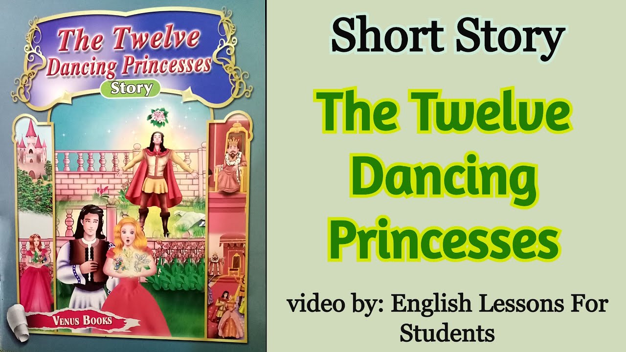 The twelve dancing princess-------A short Story - YouTube