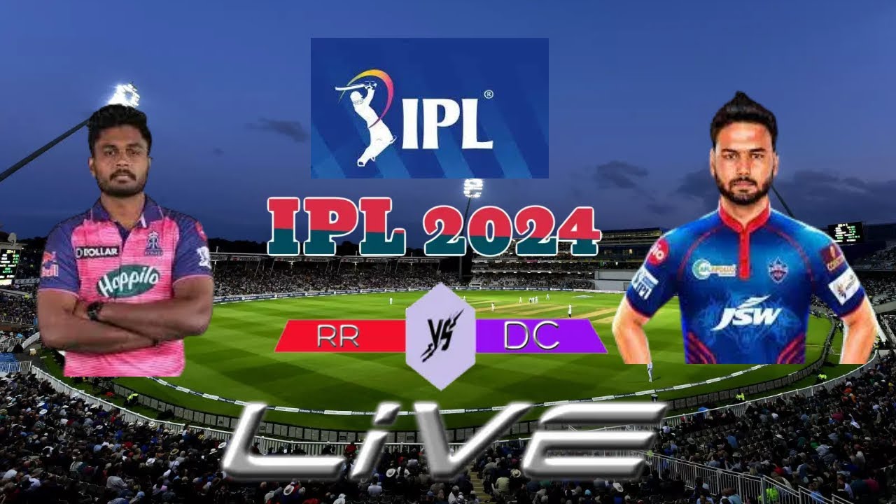 IPL Live: Rajasthan Royals vs Delhi Capitals | RR vs DC Live | IPL ...