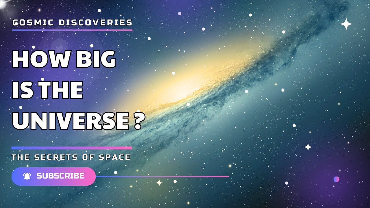 How Big Is the Universe? The Mind-Blowing Scale of Space! - YouTube