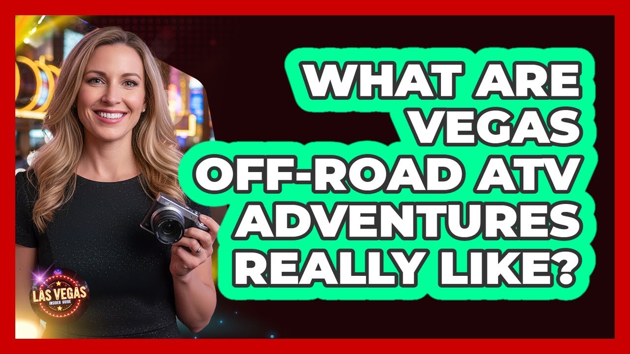 What Are Vegas Off-road ATV Adventures Really Like? - Las Vegas Insider ...