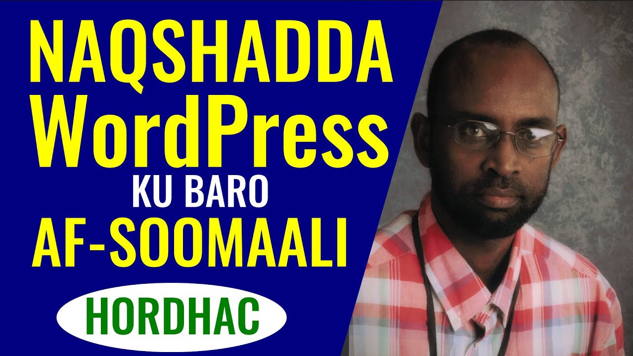 Naqshadda Wordpress Ku Baro Af Soomaali Hordhac Youtube