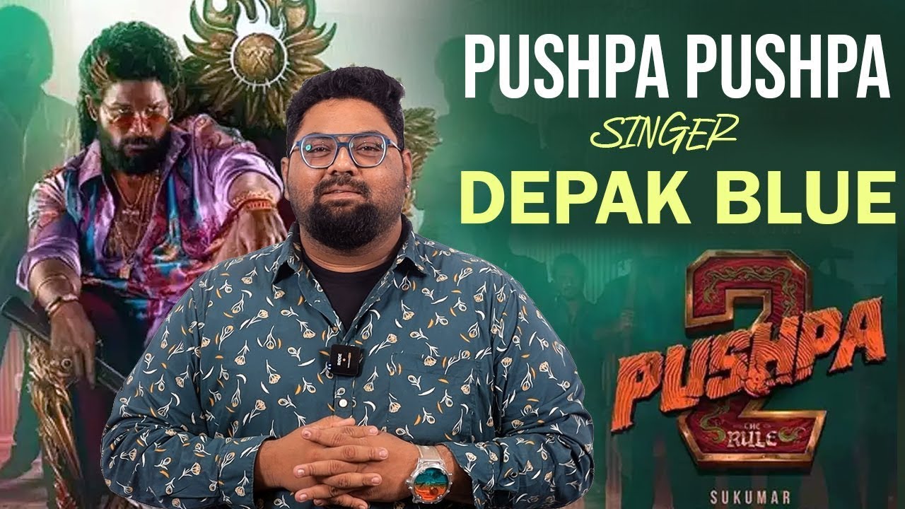 Pushpa Pushpa Song Singer Deepak Blue Byte | Allu Arjun | Telugu ...