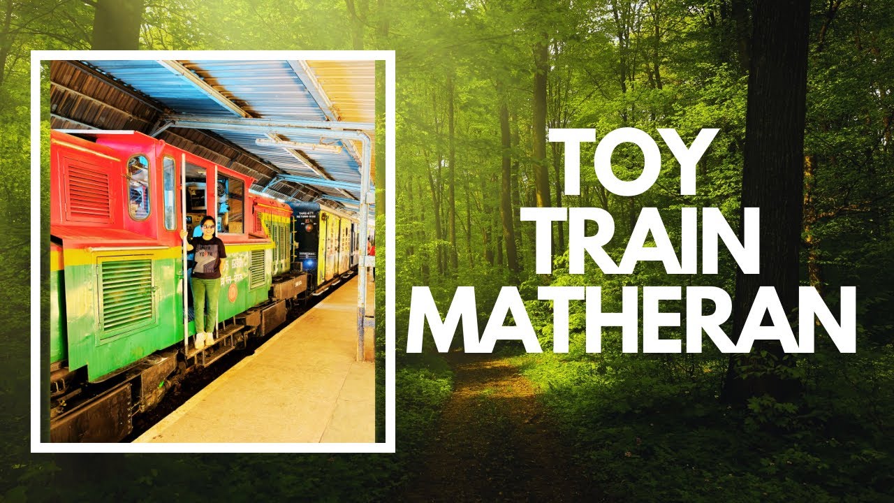Matheran Day 02 | Matheran Toy Train | Complete Information | Matheran ...