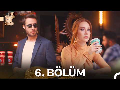 İyi Günde Kötü Günde 6. Bölüm - İyileştirilmiş Görüntü (FİNAL)