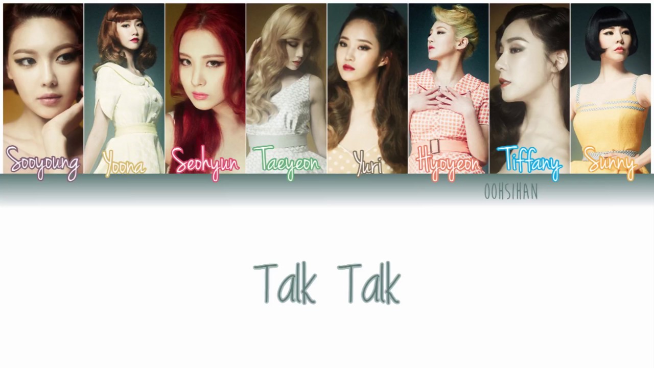 GIRLS’ GENERATION (소녀시대) SNSD – TALK TALK Lyrics Color Coded [Eng/Han ...