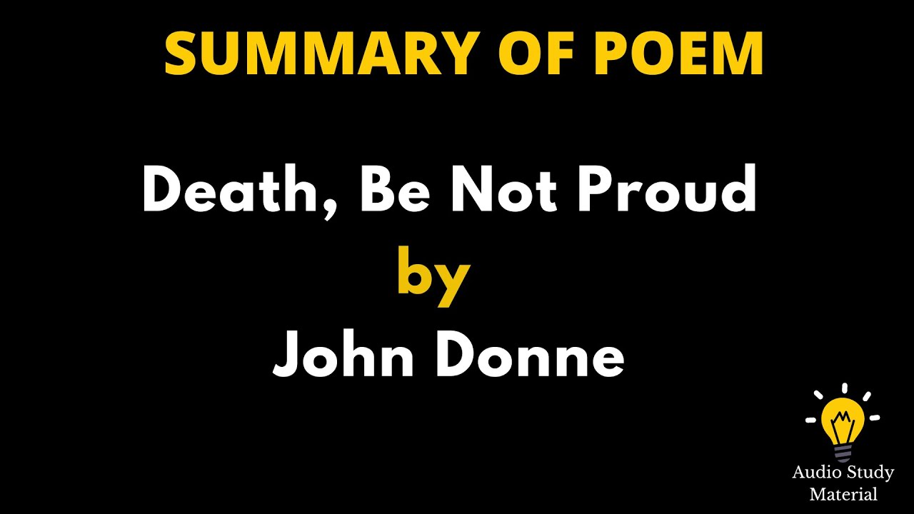 Summary Of Death Be Not Proud By John Donne - || Death Be Not Proud ...