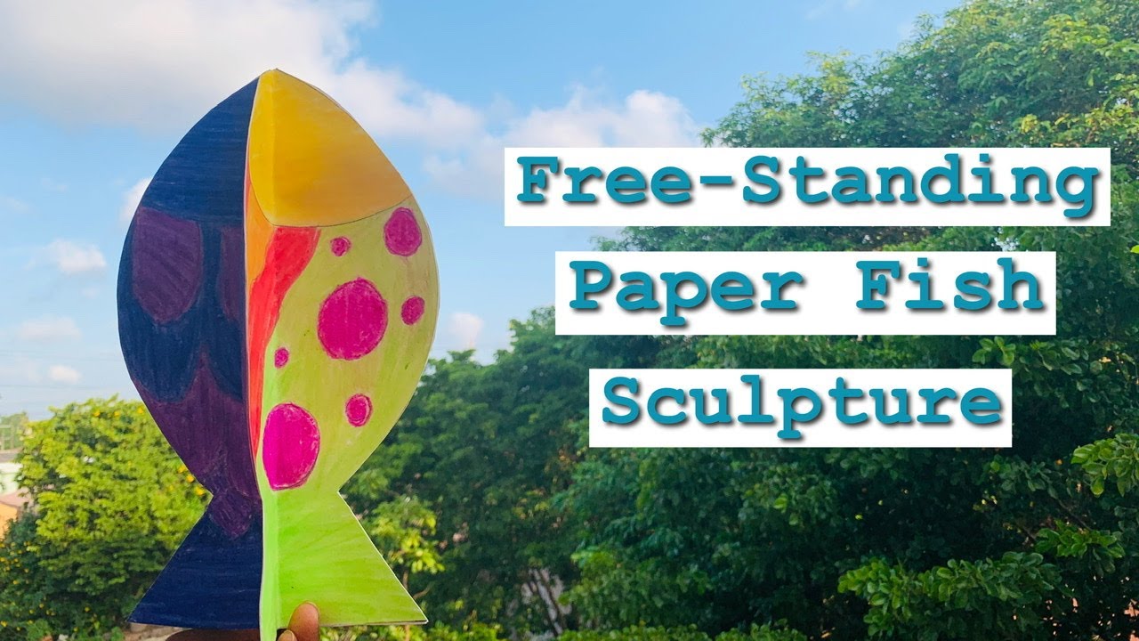 How to make a Free-Standing Paper Fish Sculpture || Art at Home || DIY ...