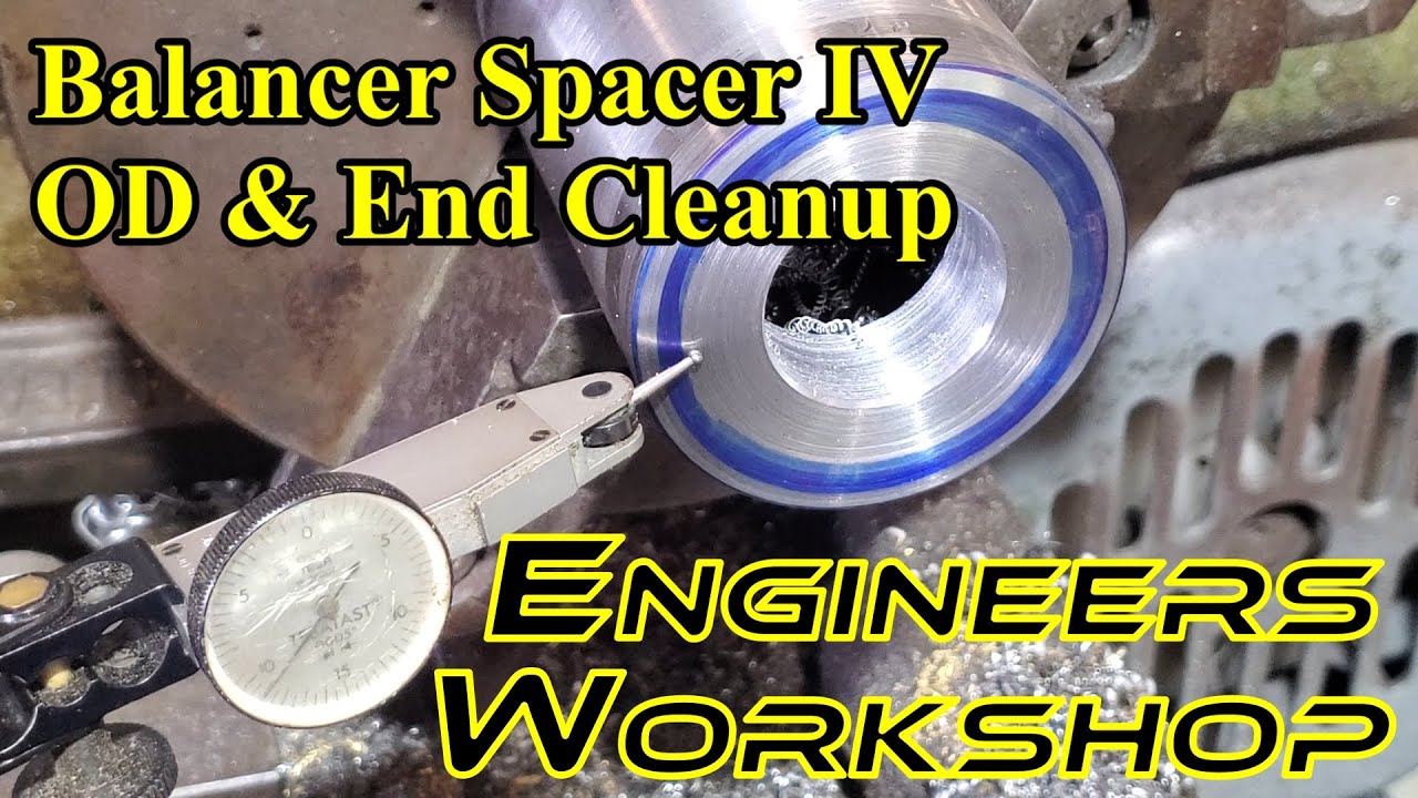 Balancer Spacer IV - OD & End Cleanup - YouTube