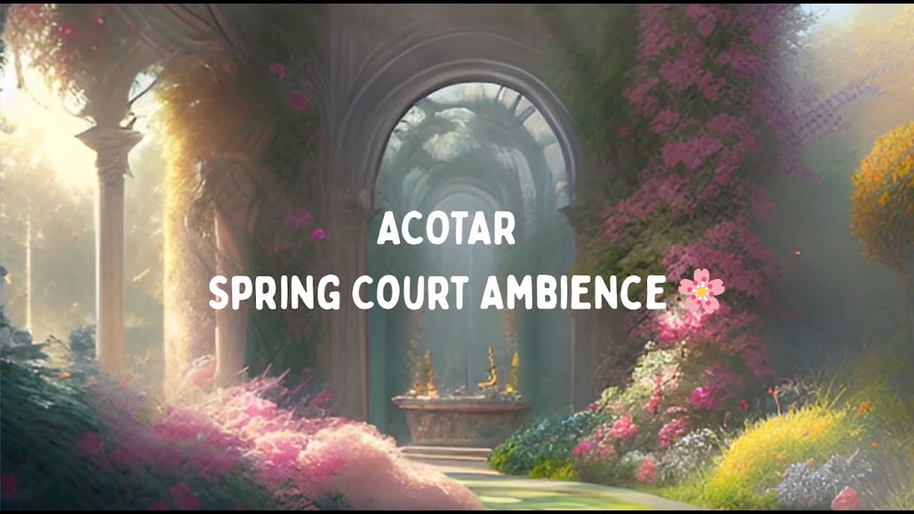 ACOTAR Spring Court Ambience 🌸 Birds & Fantasy Sounds for Relaxing ...