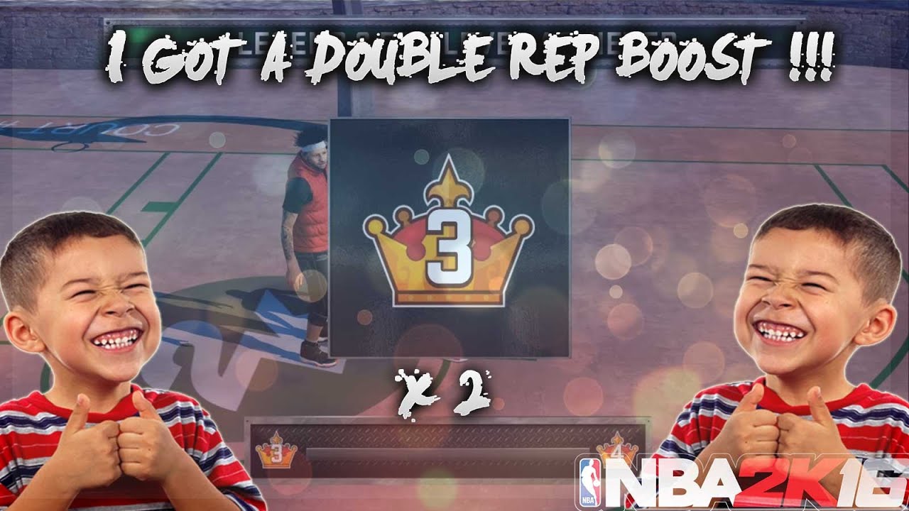 I GOT DOUBLE REP BOOST ! - NBA 2K16 FINAL REP BOOST x2 - YouTube