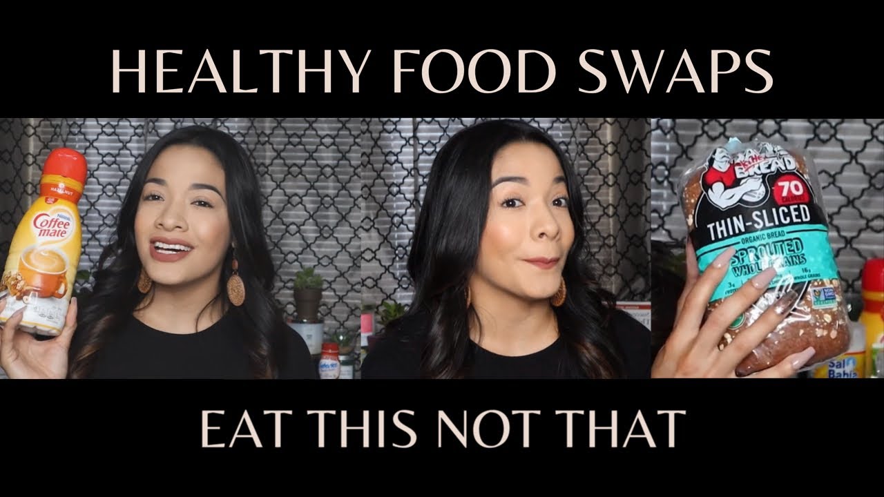 Healthy Food Swaps | Eat This Not That | Healthy Food Replacements for ...