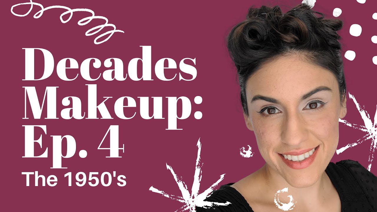 Decades Makeup | Ep. 4 | 1950s - YouTube