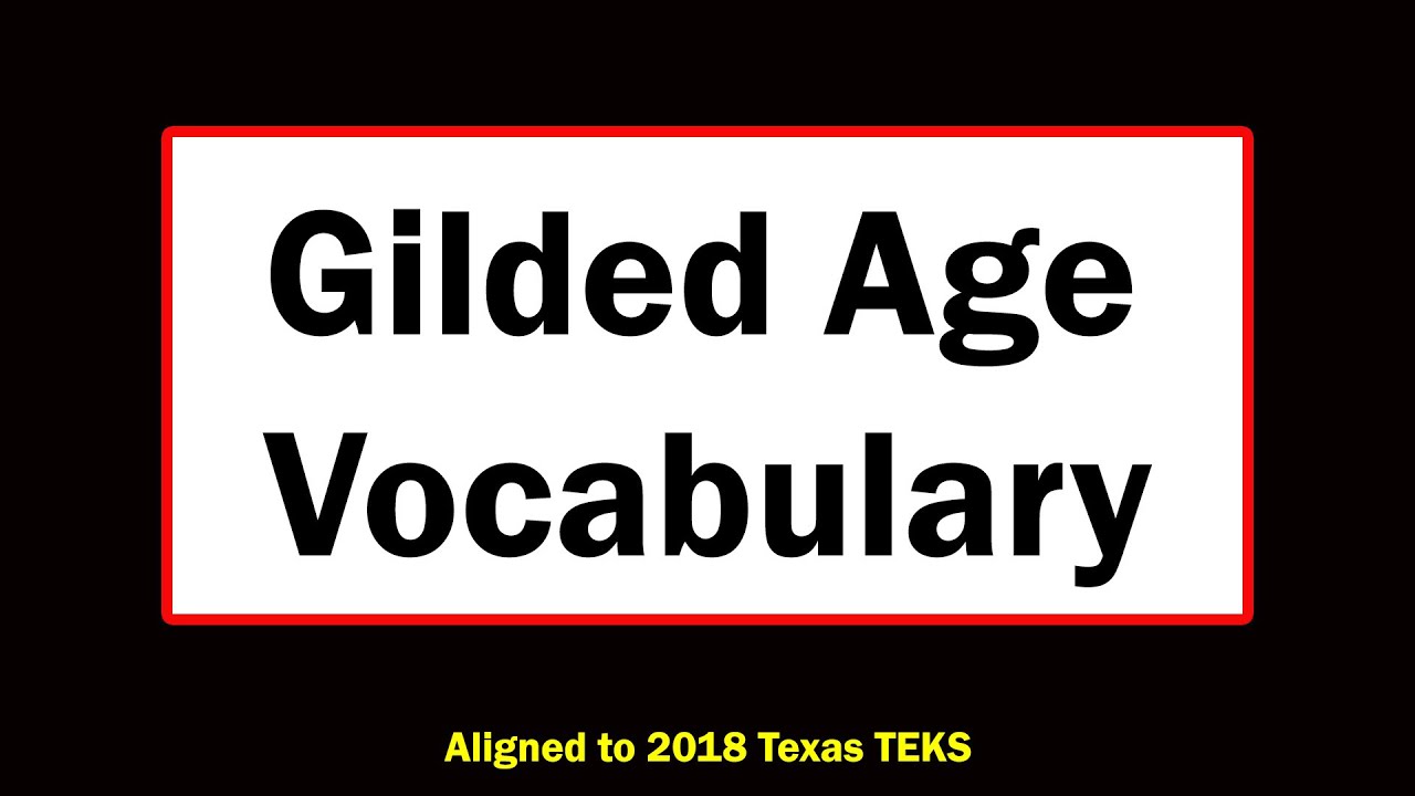 Gilded Age Vocabulary Study and Review - YouTube