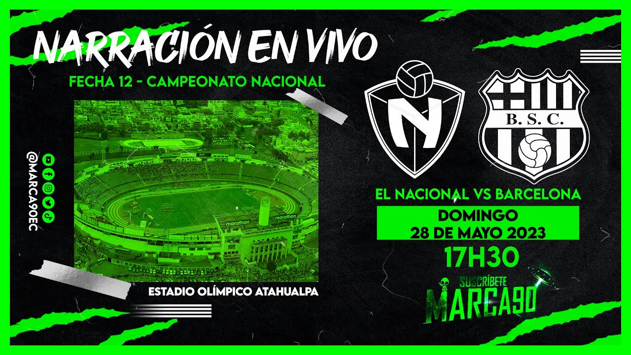 Nacional VS Barcelona • Fecha 12 • Narración En Vivo #Marca90Live 28/05 ...