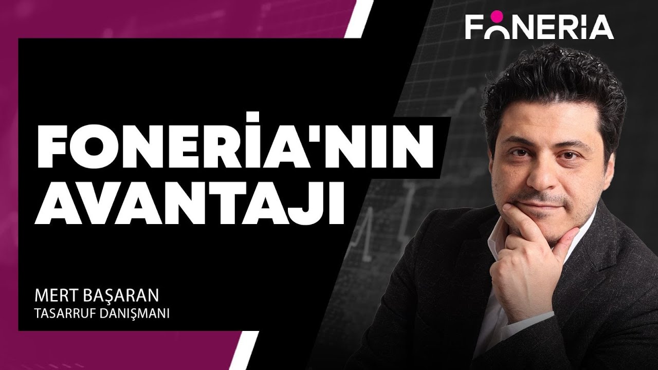 Foneria'nın Avantajı | Mert Başaran I Foneria Tv - YouTube