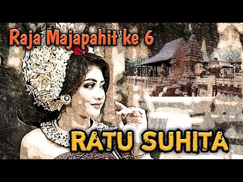 RAJA MAJAPAHIT KE 6 RATU SUHITA INILAH KISAHNYA - YouTube