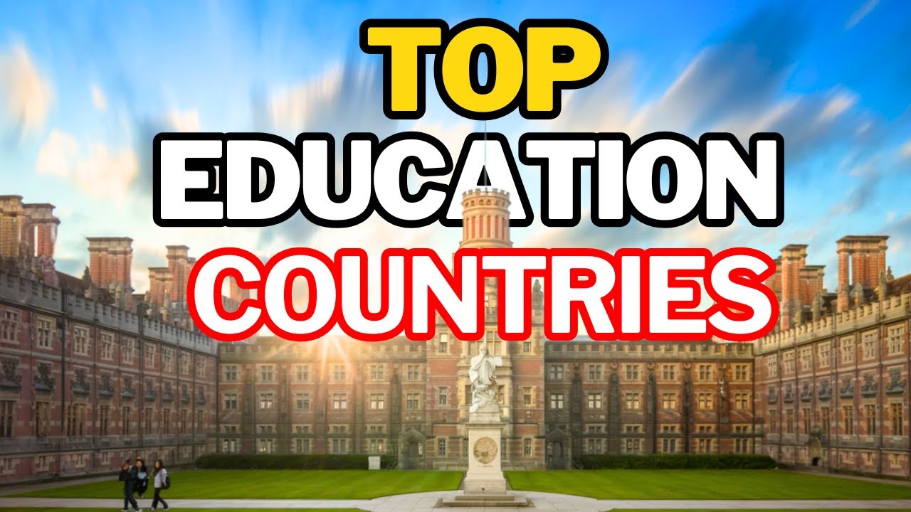 Countries With The Best Education Systems - YouTube