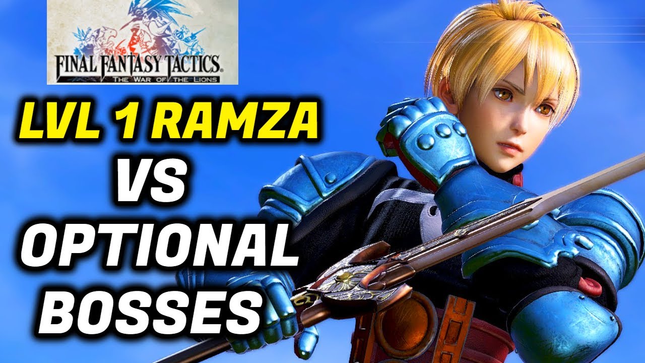 Final Fantasy Tactics Solo Level 1 Ramza VS Super Boss + All Optional ...