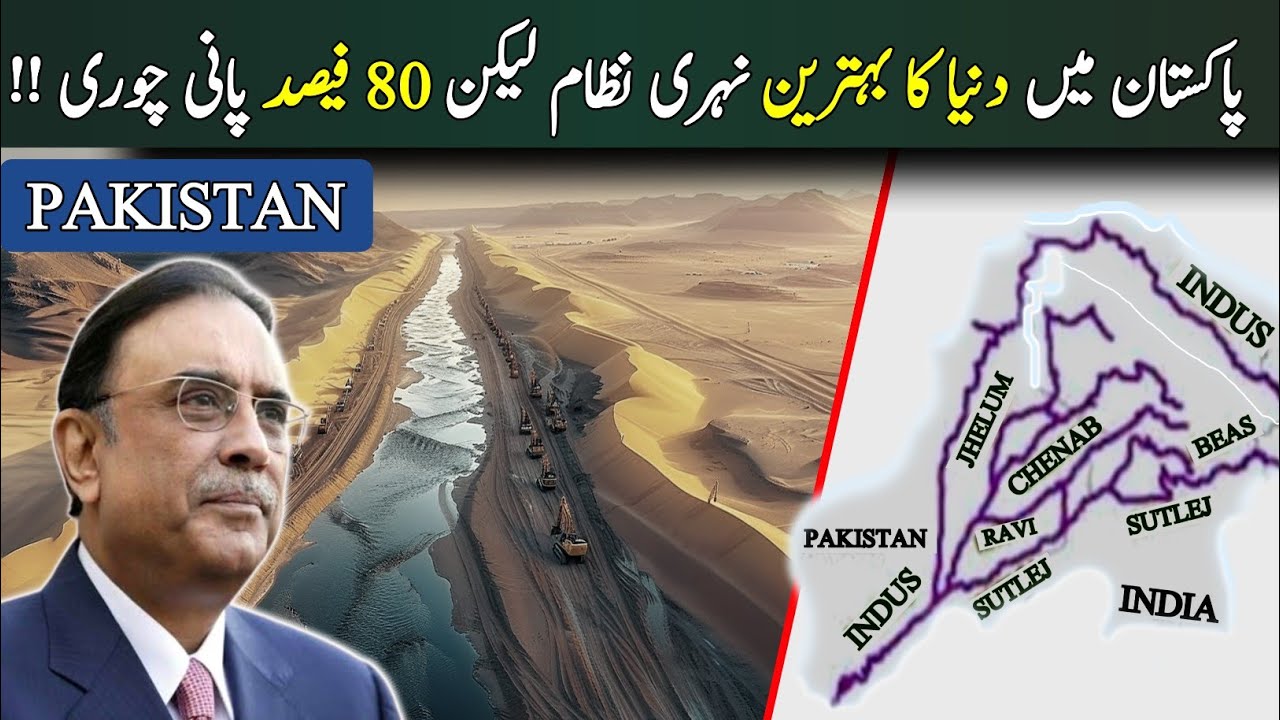 Why Pakistan's Water Crisis Is a Stolen Revolution In A Massive Canal ...