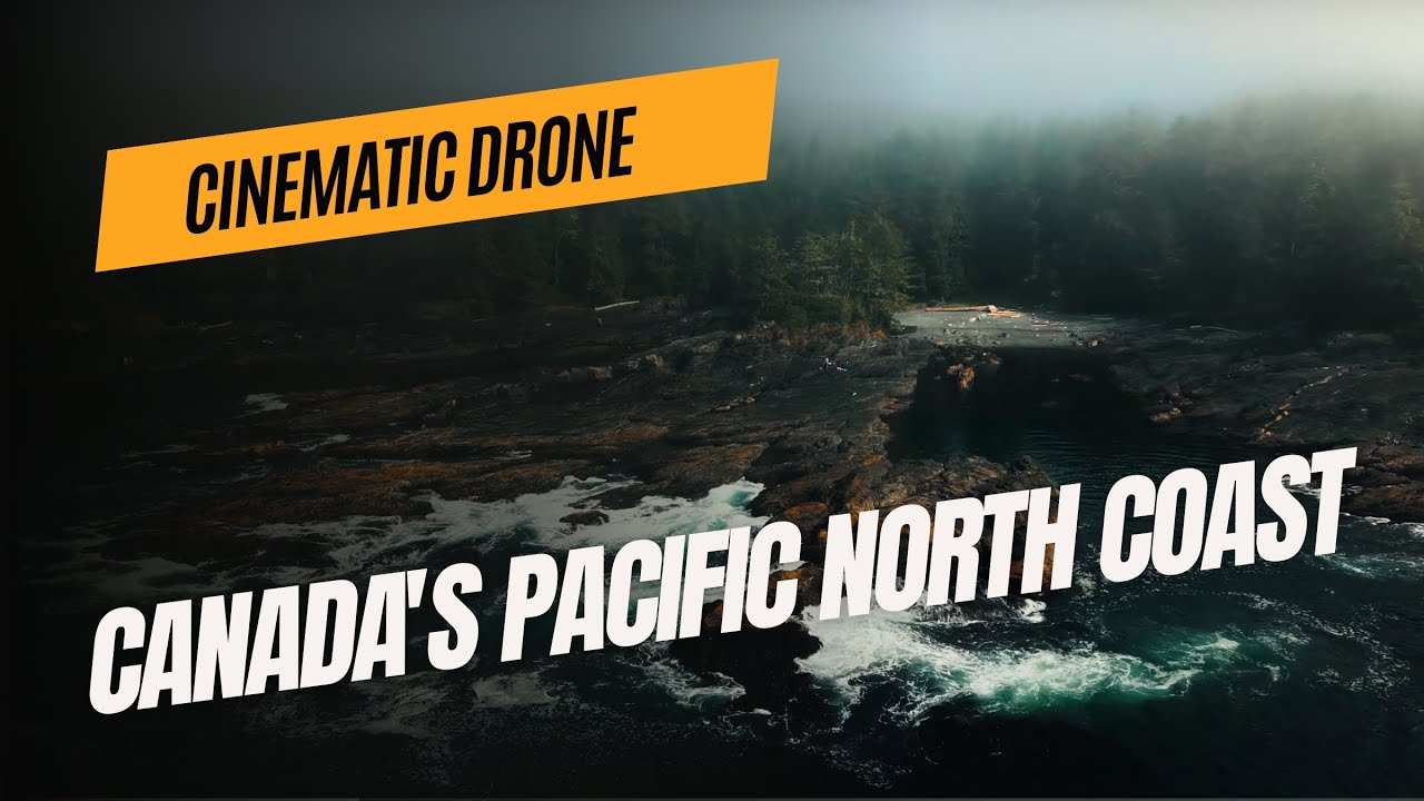 Cinematic Pacific North Coast - Canada - YouTube