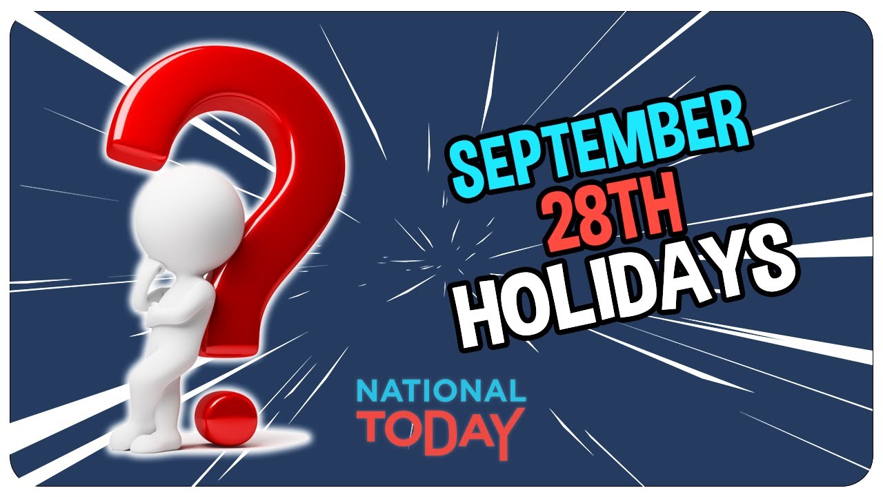 Top 3 Must-See Holidays to Celebrate on September 28th - YouTube