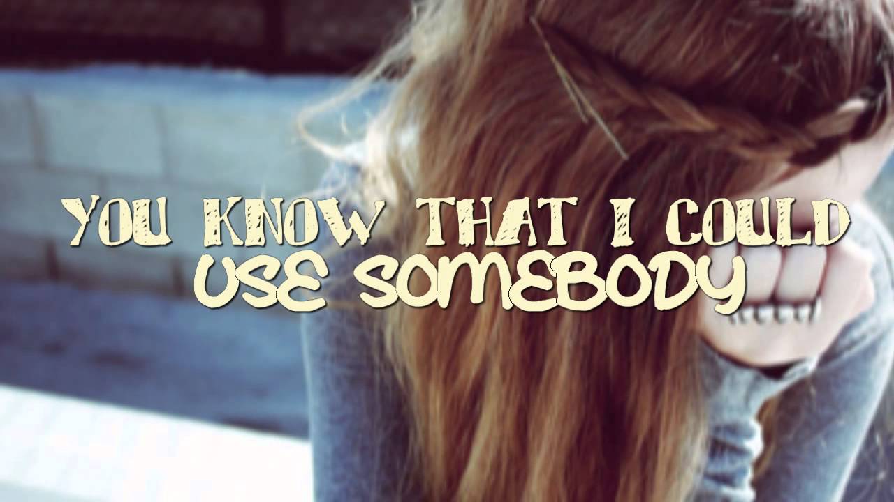 you know that I could use somebody ! ♥ - YouTube