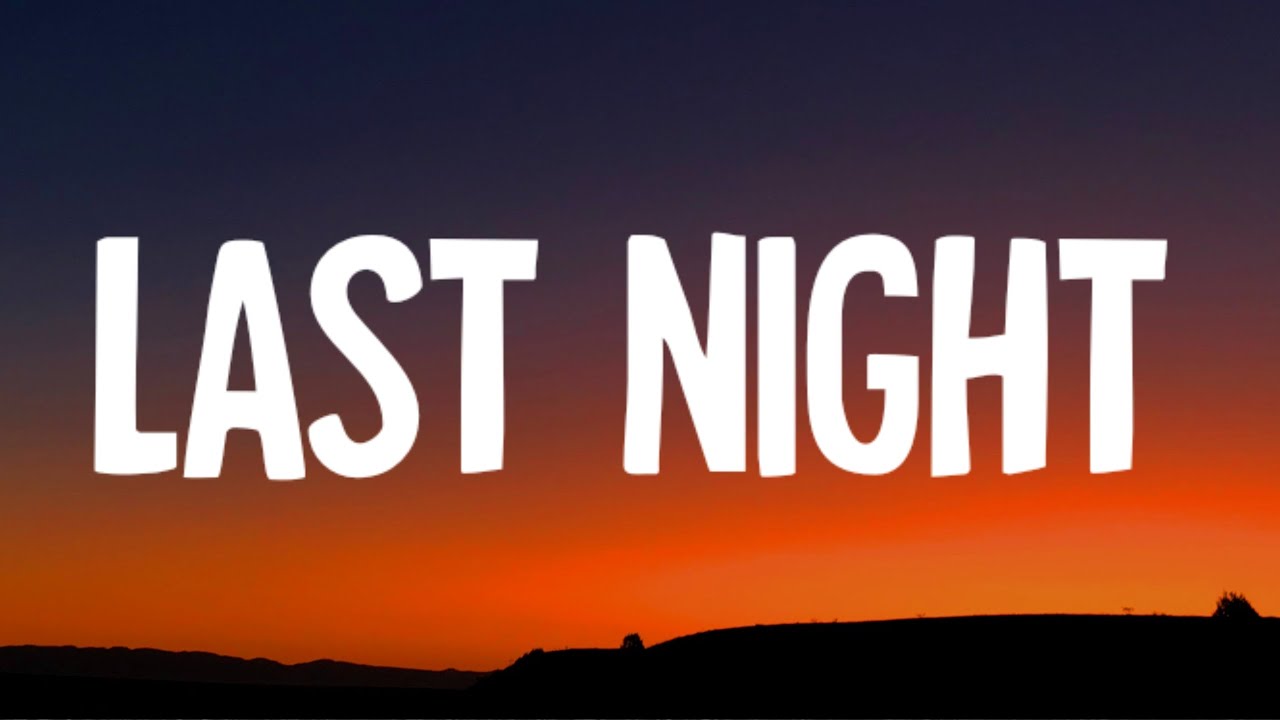 Morgan Wallen - Last Night (Lyrics) - YouTube