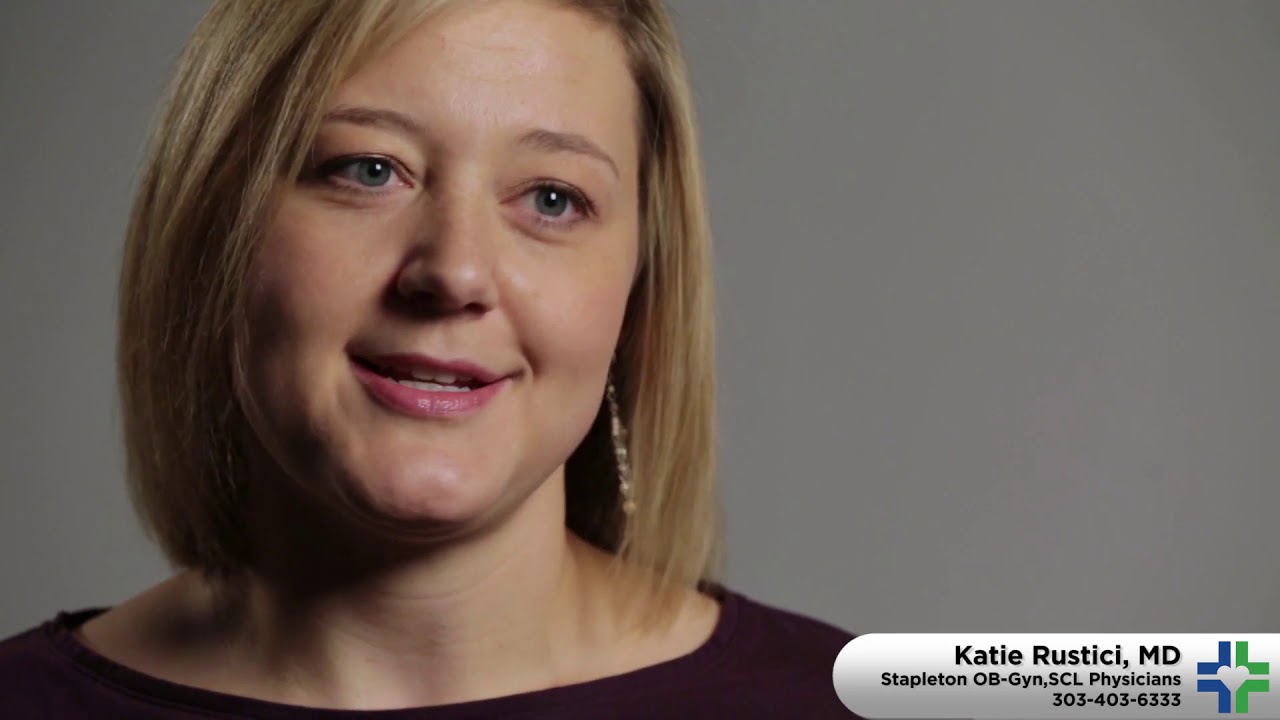 Katie Rustici, MD | SCL Helath Medical Group - Stapleton OB/GYN - YouTube