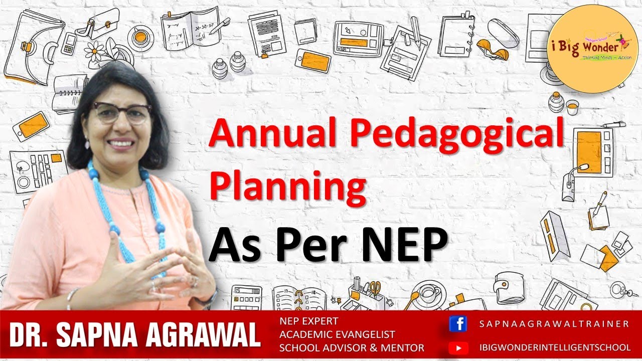 What Is Annual Pedagogical Planning NEP Aligned Sapna Agrawal what-is-annual-pedagogical-planning-nep-aligned-sapna-agrawal