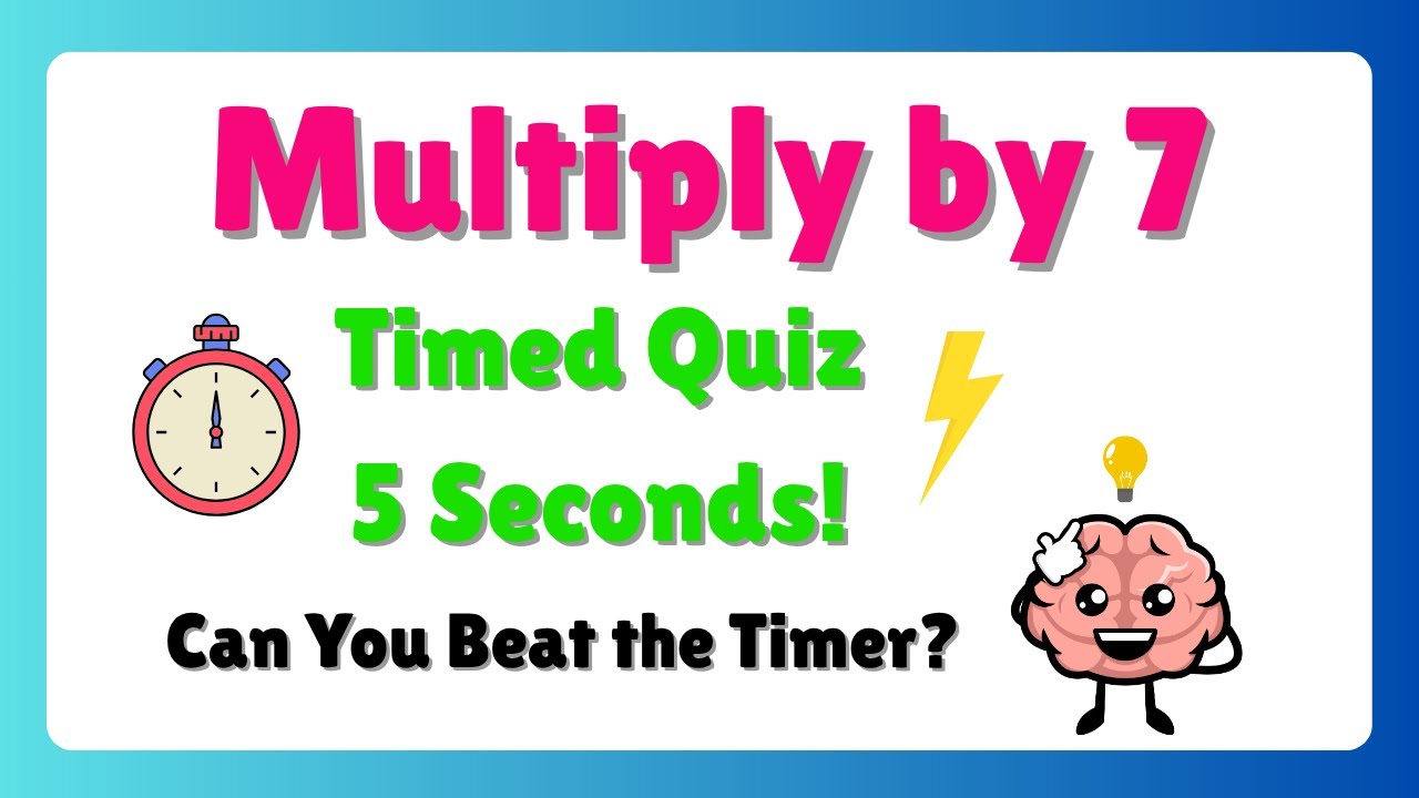Multiply by 7 Fast! | 7 Times Table Timed Quiz | Learn Multiplication ...