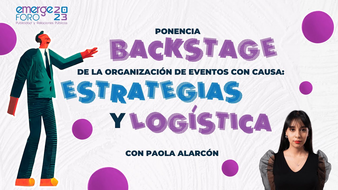 Backstage de la organización de eventos con causa estrategias y ...