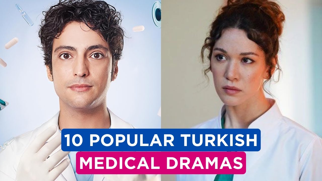10 Turkish Medical Drama Series You'll Love - YouTube