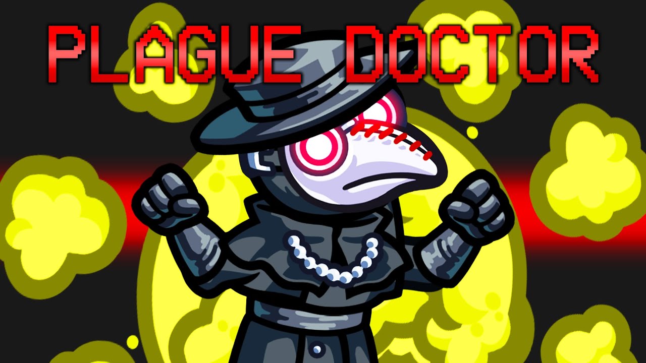 PLAGUE DOCTOR Mod in Among Us?! - YouTube