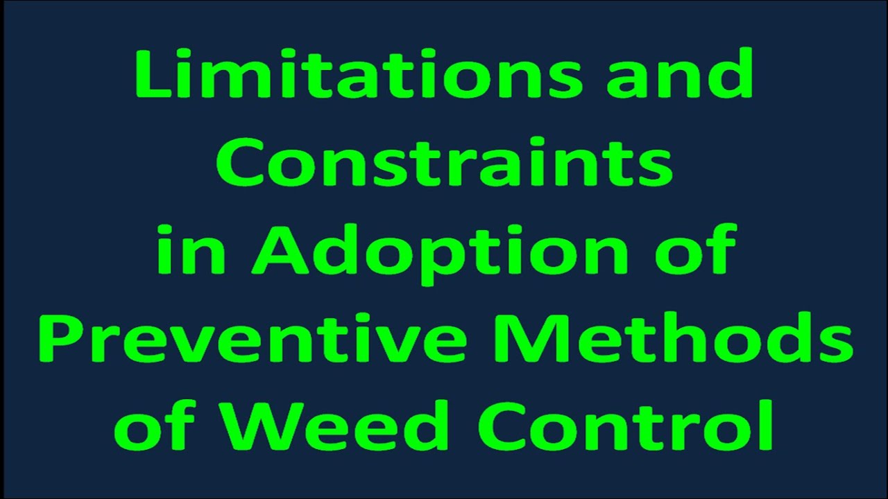 Limitations and Constraints in Adoption of Preventive Methods of Weed ...
