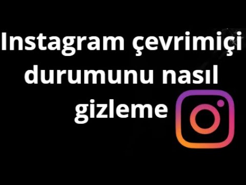 Instagram çevrimiçi durumunu nasıl gizleme - Tam rehber