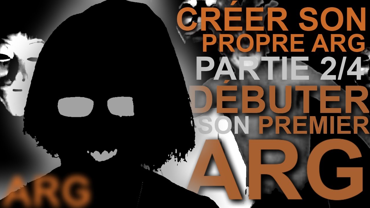 Créer un ARG - Partie 2/4 "Débuter un ARG" - Feldup - YouTube