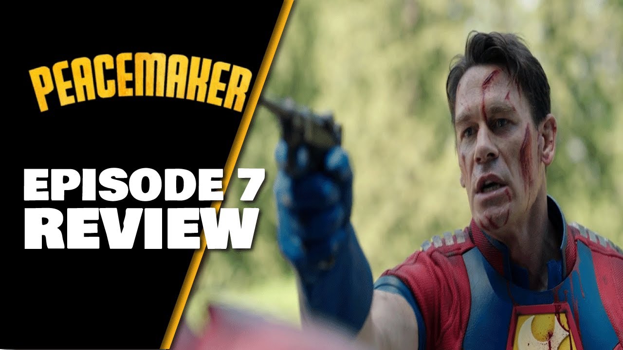 Peacemaker Episode 7 Spoiler Review & Breakdown - YouTube